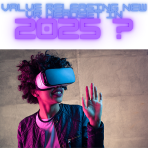 A New Valve VR Headset could be Launched in 2025 - GamingBotz